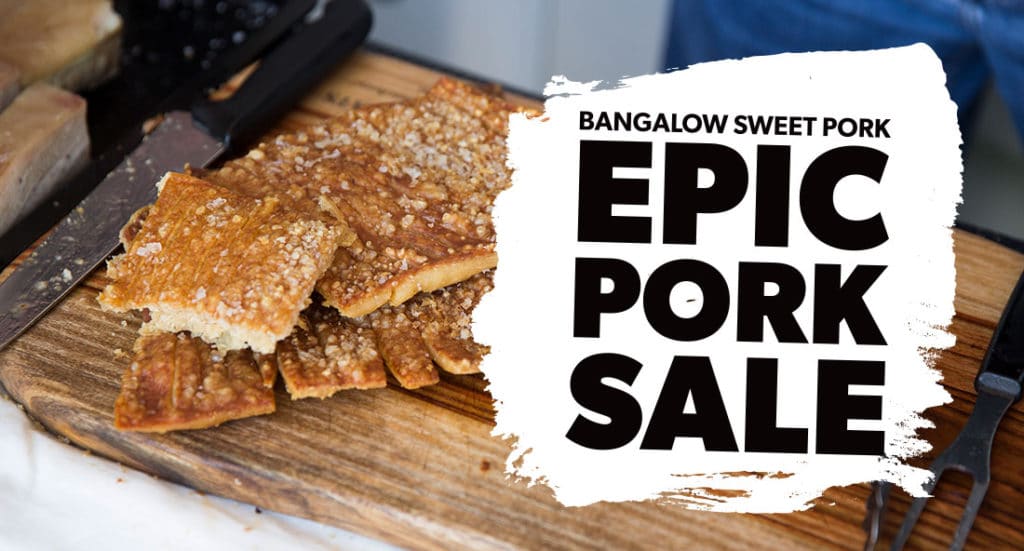 Sweet Bangalow Pork Epic Pork Sale starting July 14! - Cotton Tree Meats